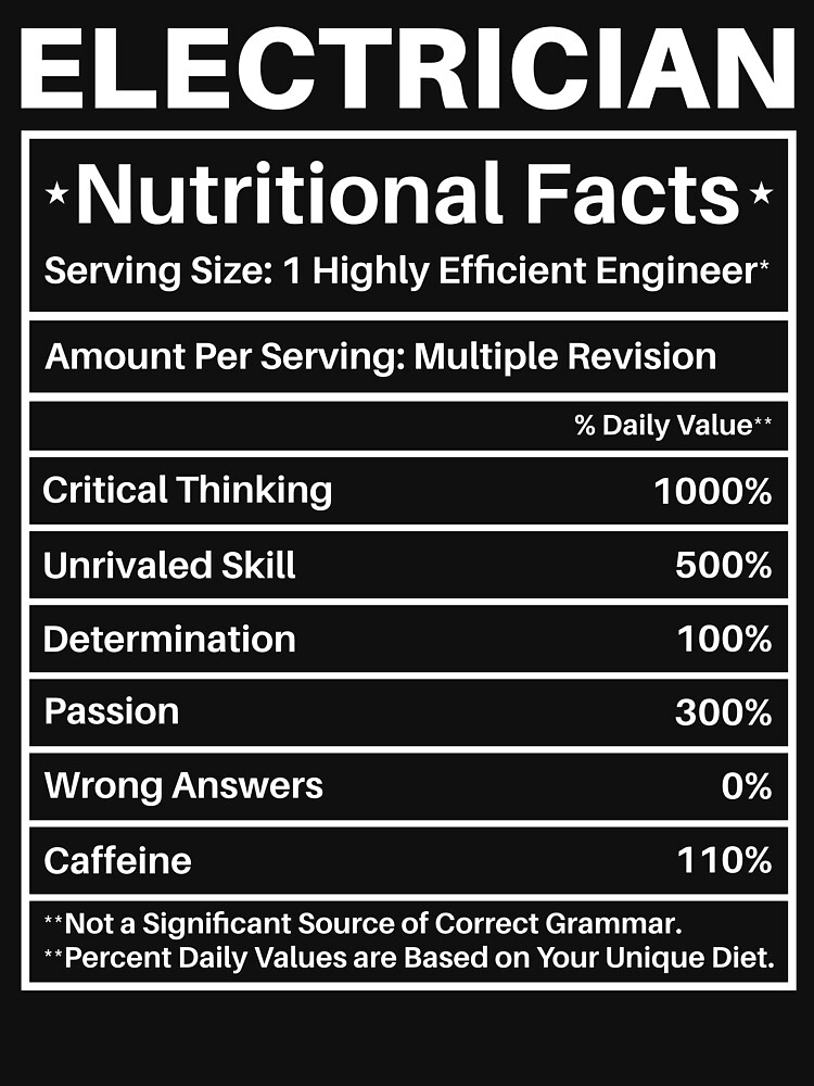 "Electrician Nutritional Facts Label Electrical Engineering Funny Electrician" T-shirt for Sale ...