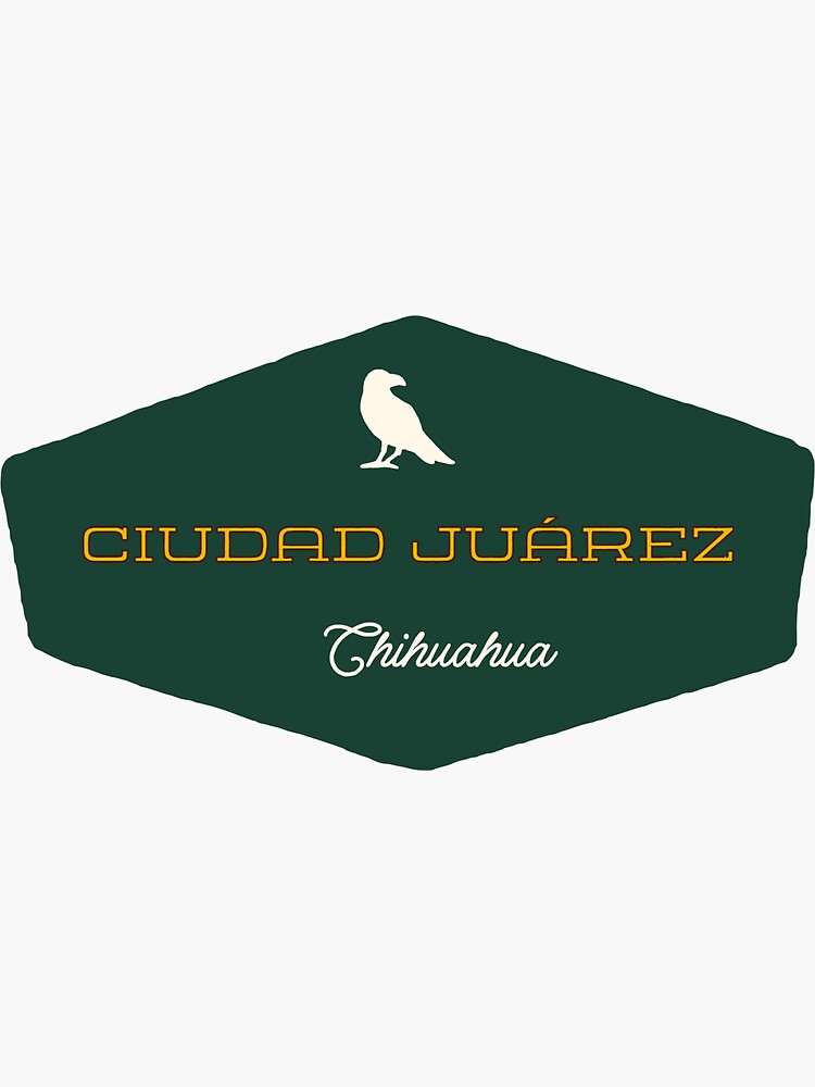 "Ciudad Juárez" Sticker for Sale by 8colors | Redbubble
