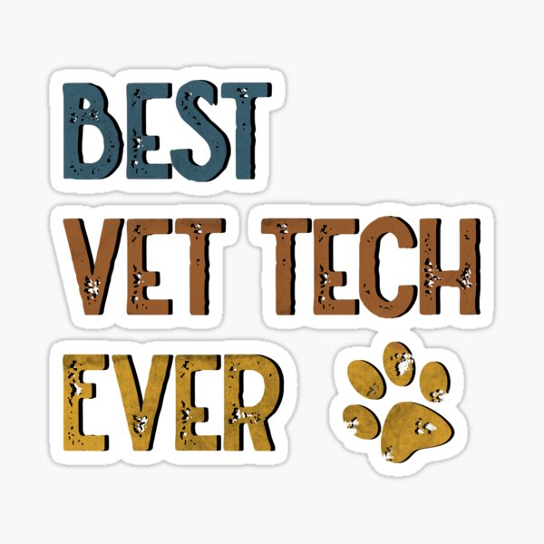 "Best vet tech ever" Sticker for Sale by SaintsPlace | Redbubble