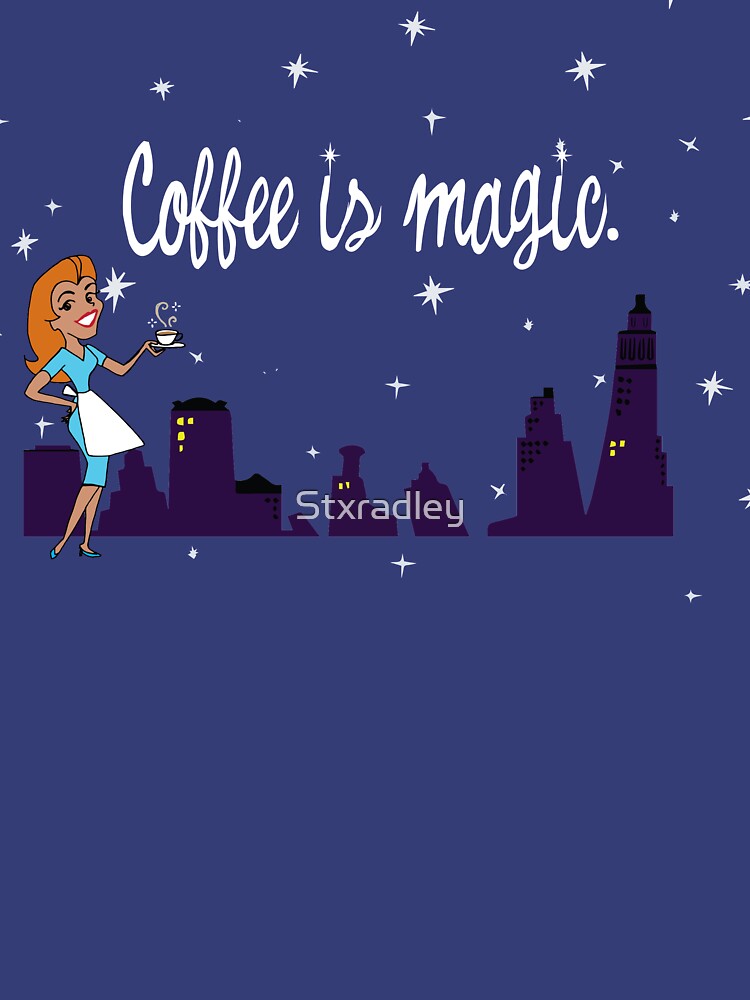 "Coffee is Magic, Bewitched TV " T-shirt for Sale by Stxradley ...