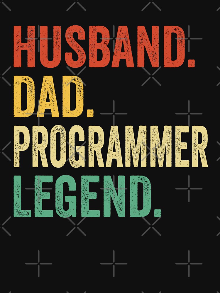 Programmer Vintage Dad Programmer Ts Programmer Ts Programmer Dad Programmer Legend
