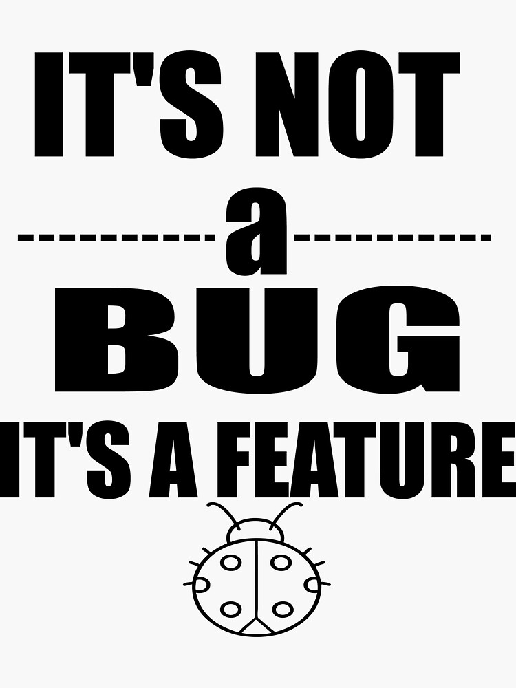 "Funny IT Professional Programmer Apparel, cute It's Not A Bug It's A Feature' Design for ...