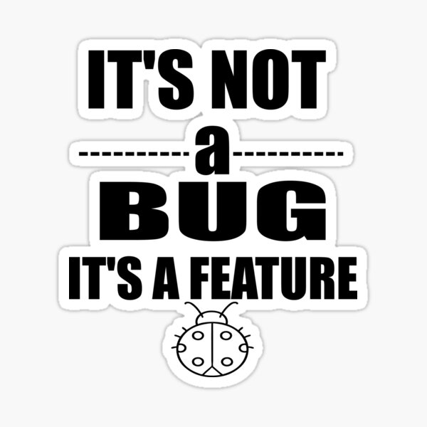 "Funny IT Professional Programmer Apparel, cute It's Not A Bug It's A Feature' Design for ...