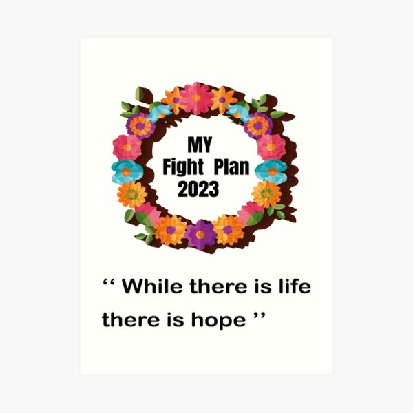 "My Fight Plan 2023" Art Print for Sale by kenitrashop | Redbubble