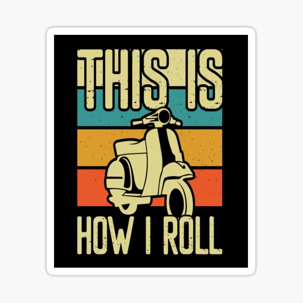 "This is how I roll" Sticker for Sale by mturns57 | Redbubble