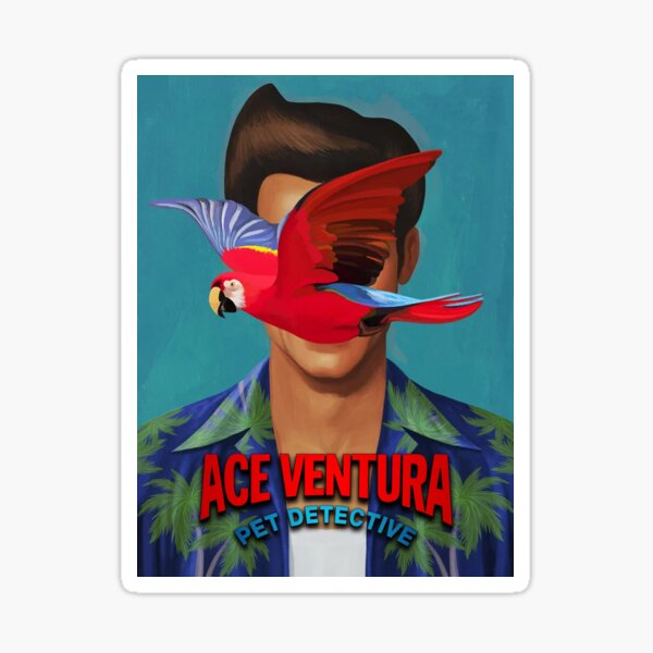 "Ace Ventura Pet Detective" Sticker for Sale by MakeItOutAlive | Redbubble