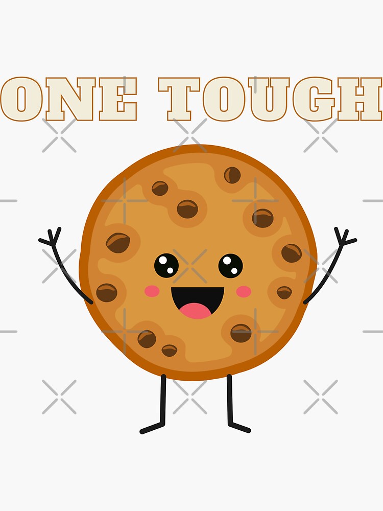 "One Tough Cookie - Cute Kawaii Chocolate Chip Cookie" Sticker for Sale ...