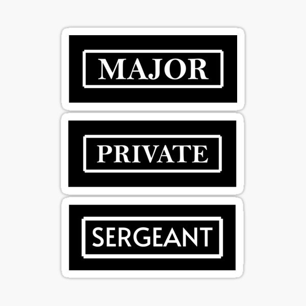 "Sticker Pack - Major, Private, Sergeant II" Sticker for Sale by ...