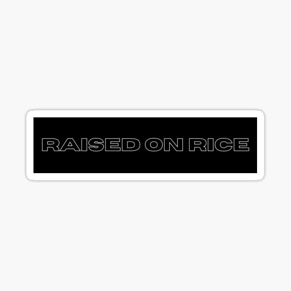 "Raised on rice" Sticker for Sale by PolyMicroMela | Redbubble