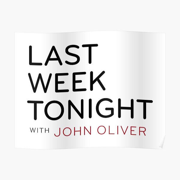 Last Week Tonight With John Oliver Gifts & Merchandise | Redbubble