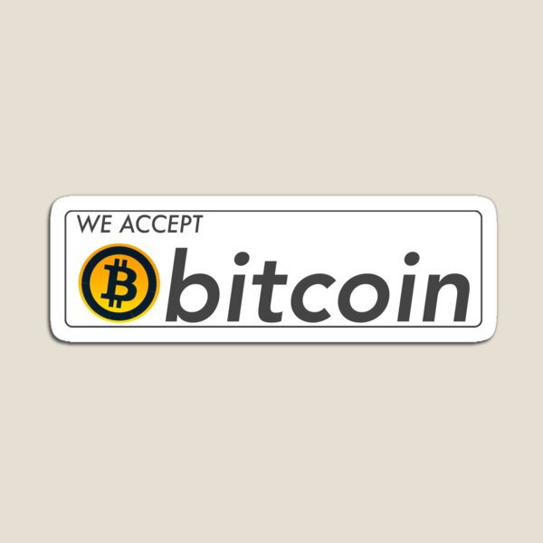 We Accept Bitcoin Gifts & Merchandise | Redbubble