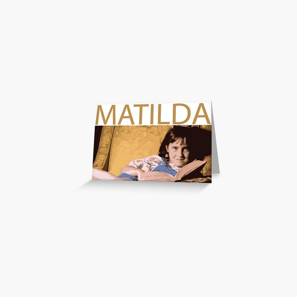 "Matilda " Greeting Card by martianart | Redbubble