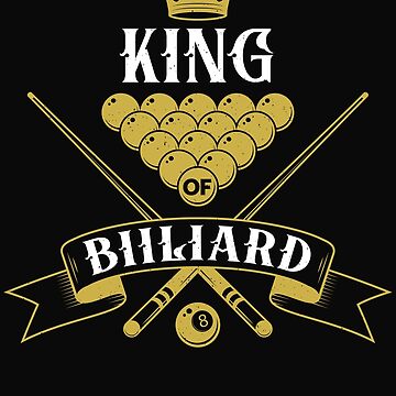 "King of Billiards" Poster by ChrisFeil | Redbubble