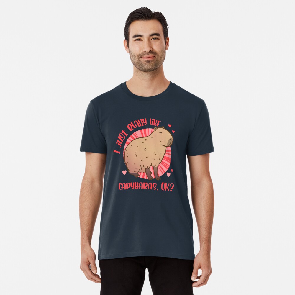 "I just really like capybaras OK? - cute capybara design for capybara ...
