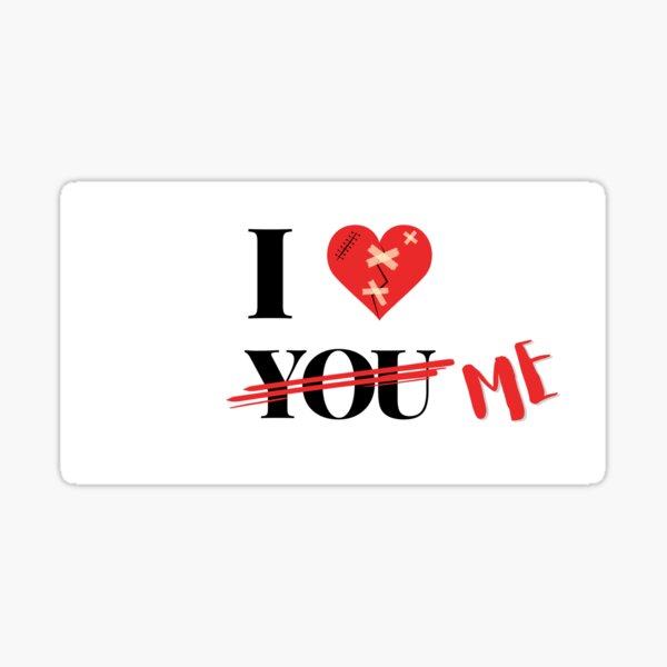 "I Love Me Text and Doodle Broken Heart" Sticker for Sale by ...