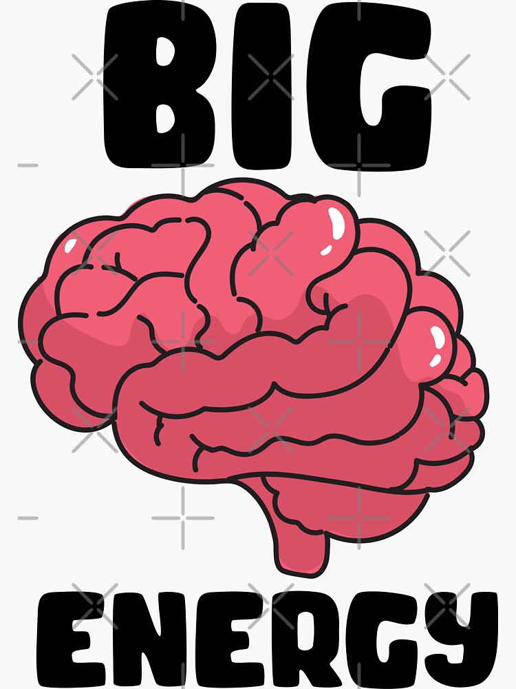 "big brain energy" Sticker for Sale by jaoafallas | Redbubble