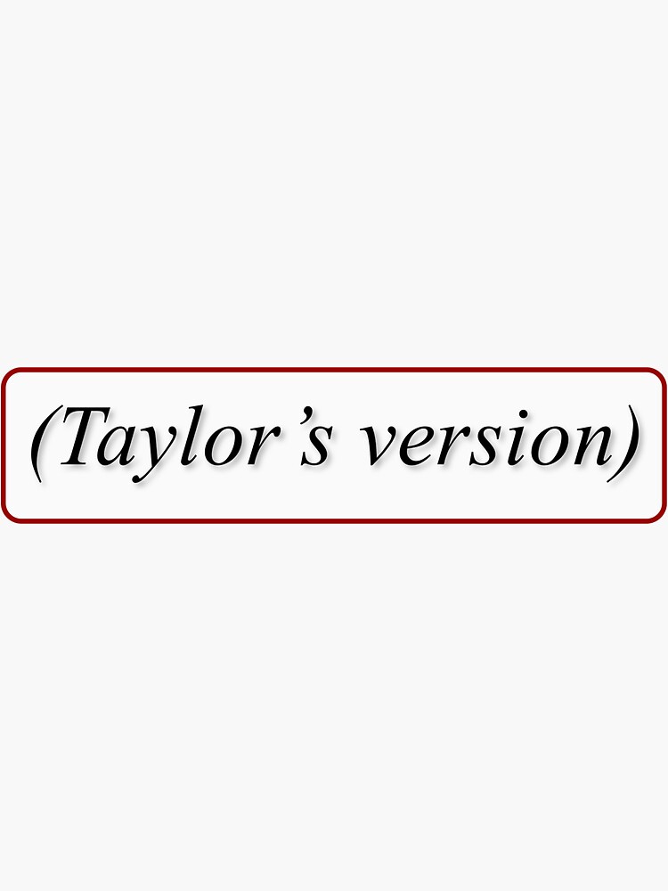 "Taylor’s Version" Sticker for Sale by cates-art | Redbubble