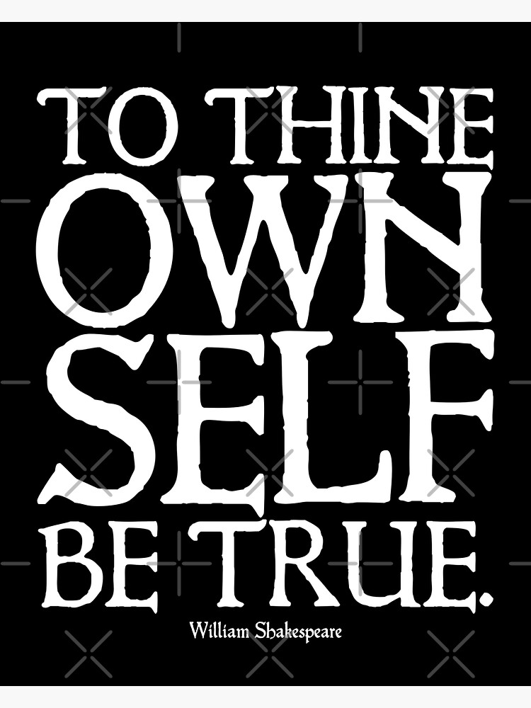 "To thine own self be true | William Shakespeare Quote" Sticker for ...