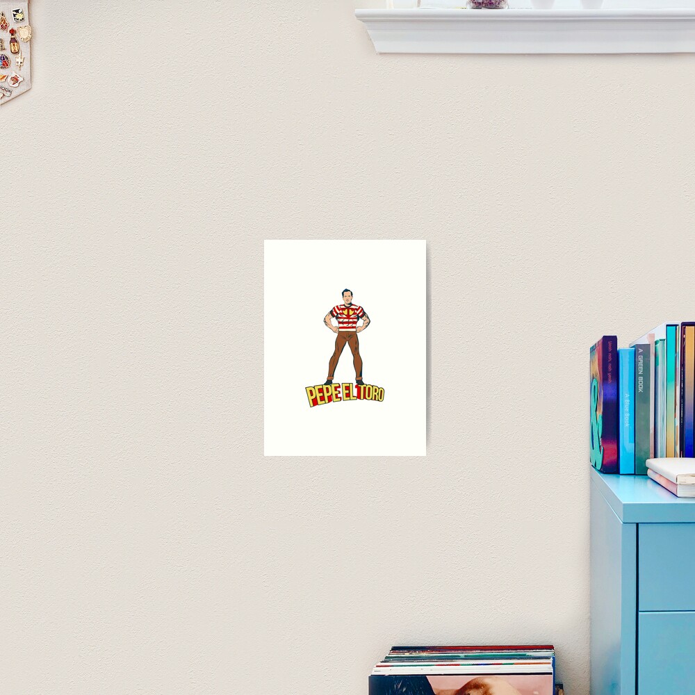 "Super Hero Pepe El Toro Pedro Infante" Art Print by SAUHER | Redbubble
