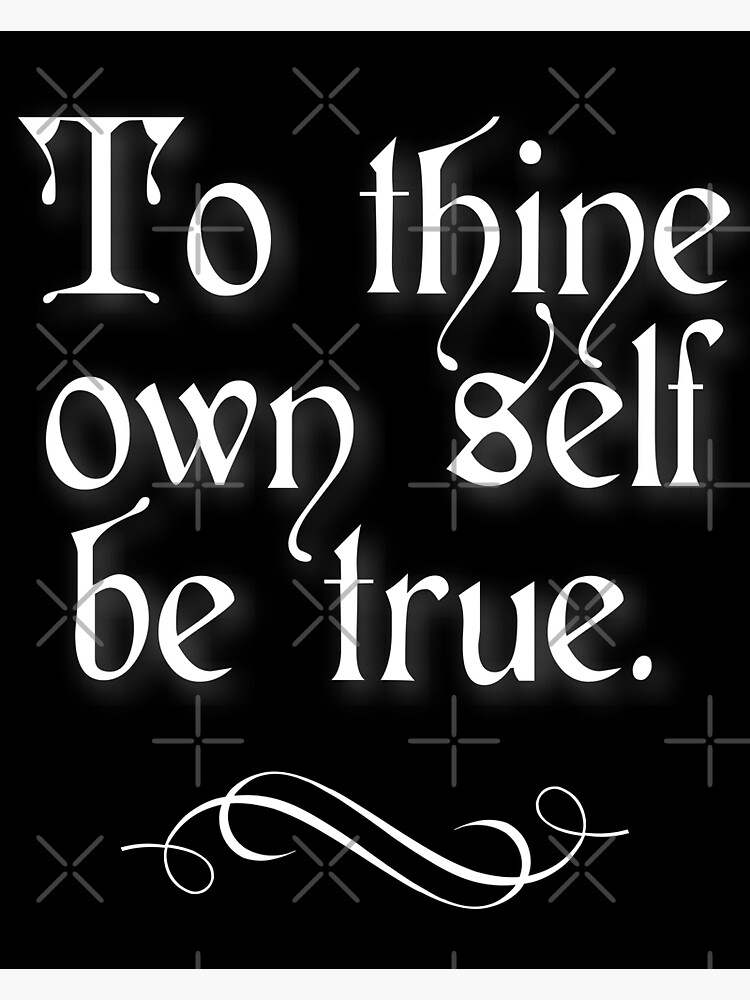 "To thine own self be true | William Shakespeare Quote" Sticker for ...