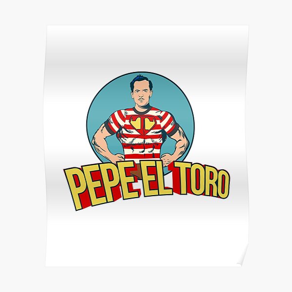 Póster «Pepe El Toro Invincible Pedro Infante» de SAUHER | Redbubble