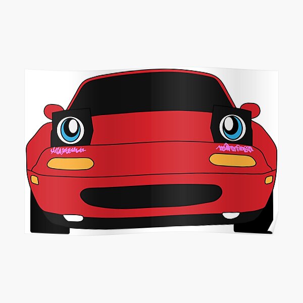 "Kawaii Miata Anime Cute" Poster by mudfleap | Redbubble