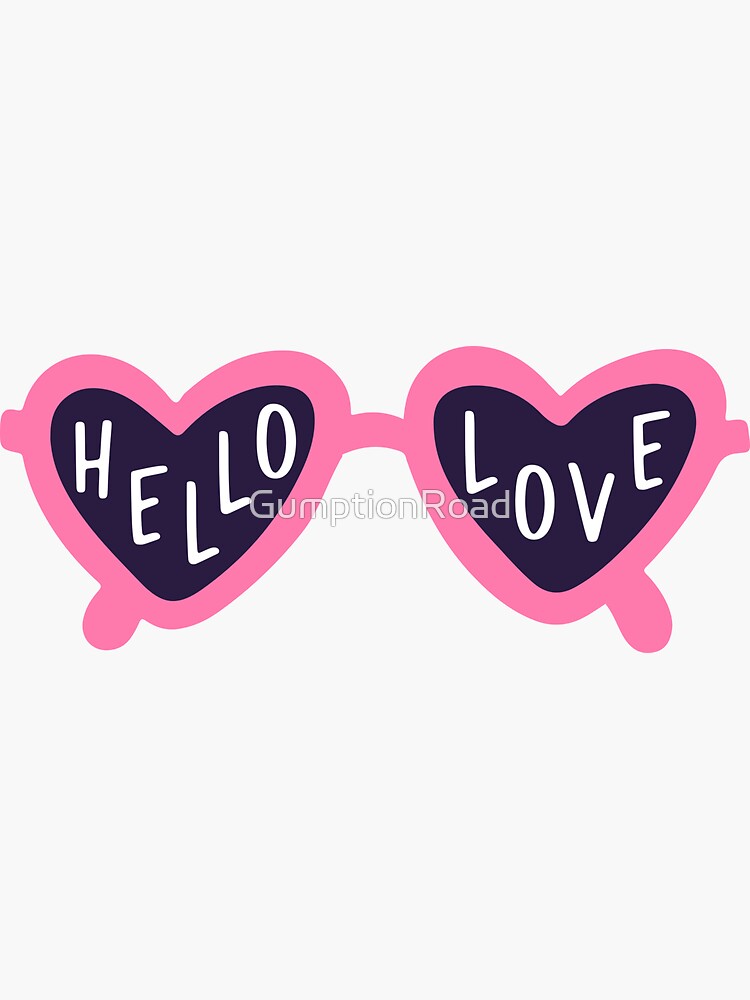 "Hello Love Heart Sunglasses" Sticker for Sale by GumptionRoad | Redbubble
