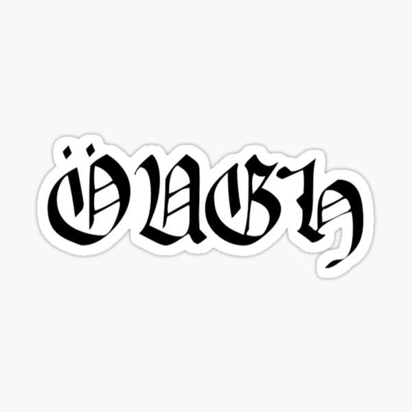 "ÖUGH - ough - black war heavy metal meme in goth text (black)" Sticker ...