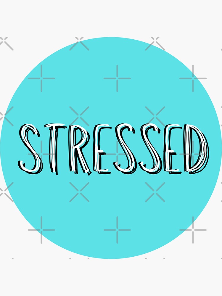 "Feeling Stressed Sticker - Disease Symptoms" Sticker for Sale by ...
