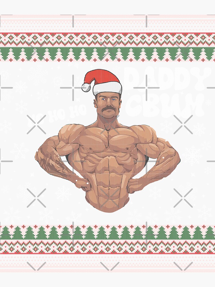 "CBUM Chris Bumstead Bodybuilding ugly sweater Daddy Cbum" Sticker for ...