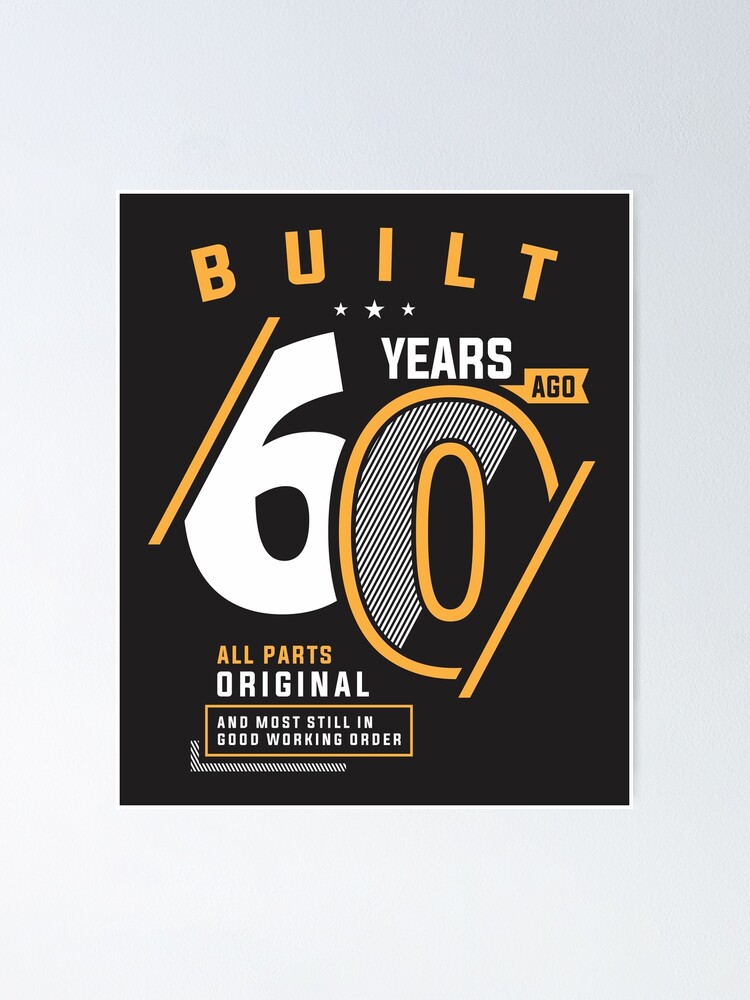 "Funny 60th Birthday Age 60 Years Old " Poster for Sale by cidolopez ...