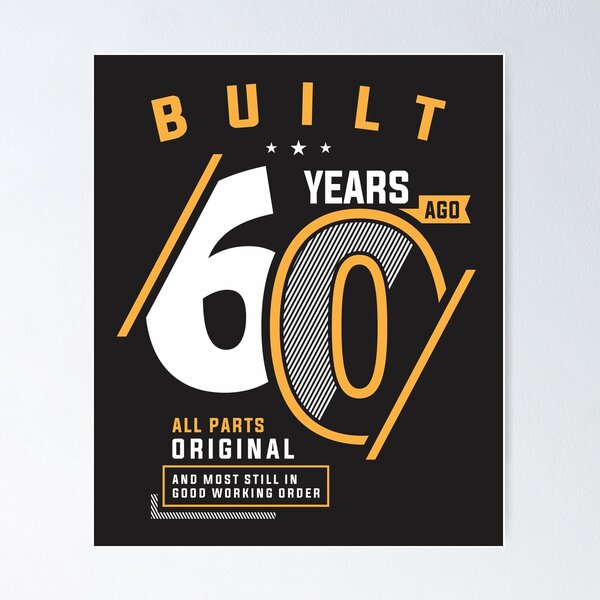 "Funny 60th Birthday Age 60 Years Old " Poster for Sale by cidolopez ...