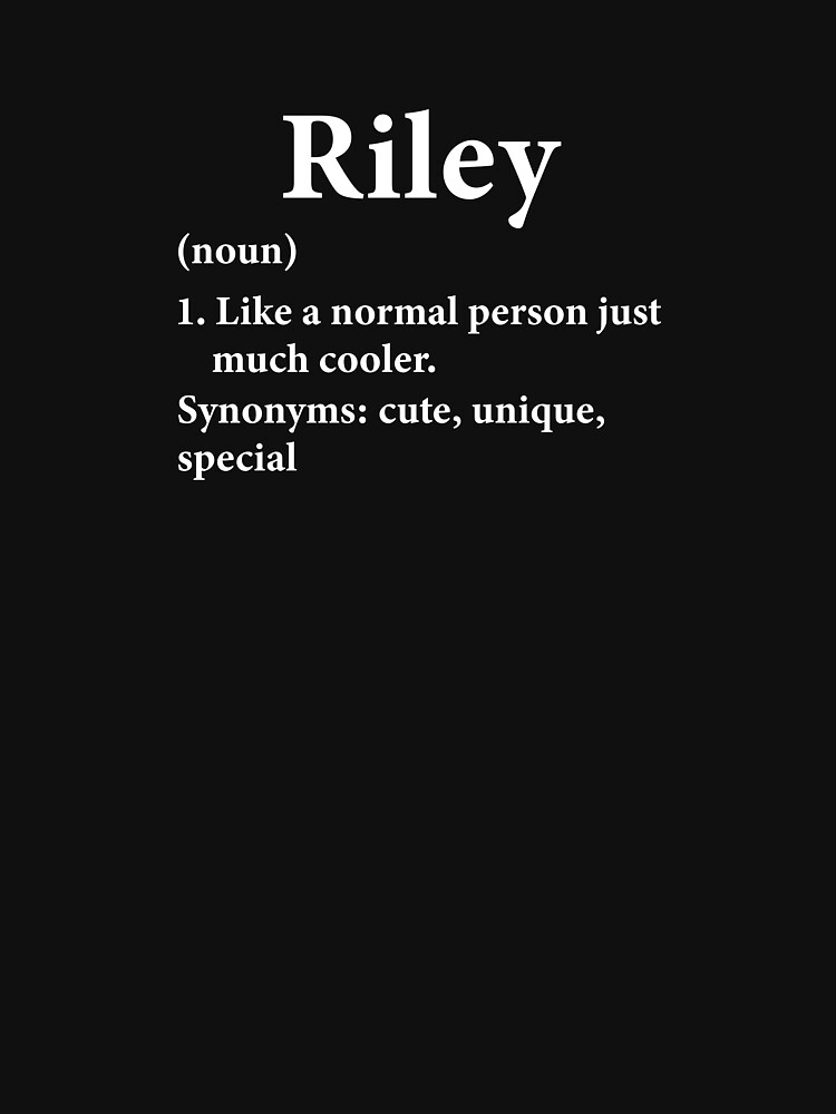 "Riley Name Definition Funny Personalized" T-shirt for Sale by ...