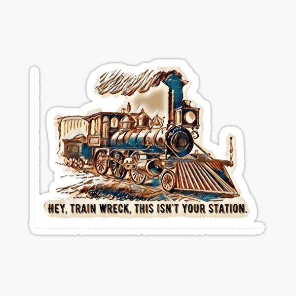 "PUNS - TRAIN WRECK" Sticker for Sale by sleepcraver | Redbubble