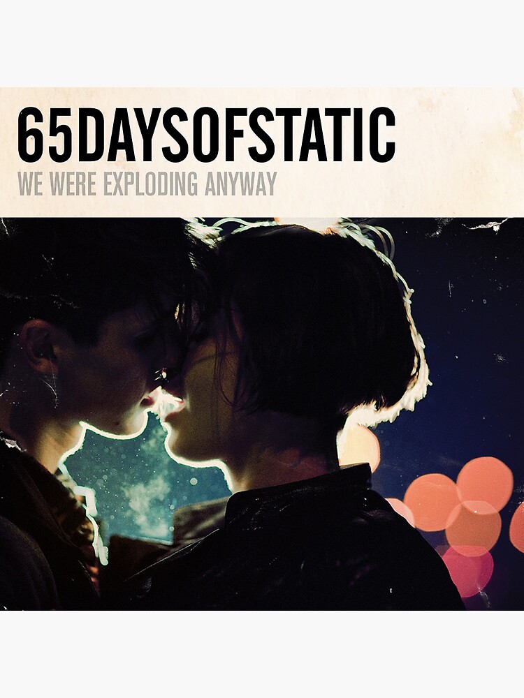 "We Were Exploding Anyway" Sticker for Sale by dicarikempt | Redbubble