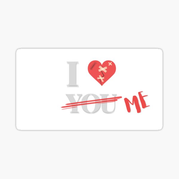 "Anti Valentines I Love Me Text and Doodle Broken Heart" Sticker for ...