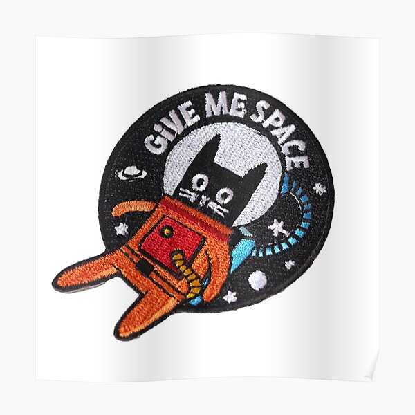 "Give Me Space Sticker" Poster for Sale by designolo | Redbubble