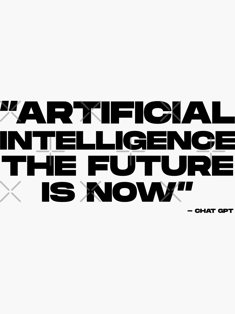 "Chat gpt made this quote" Sticker for Sale by AsKartongs | Redbubble