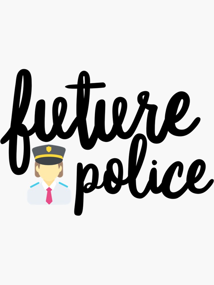 "Future police " Sticker for Sale by DonnaChristabel | Redbubble