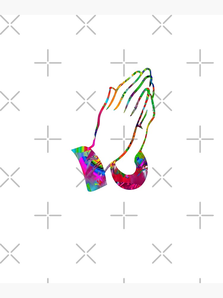 "Colorful Prayer Works Praying Hands " Poster for Sale by ShyneR ...