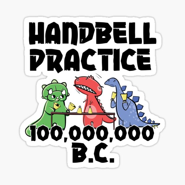 "Handbell Practice 100,000,000 B.C. Cute Dinosaurs Ringers" Sticker for ...
