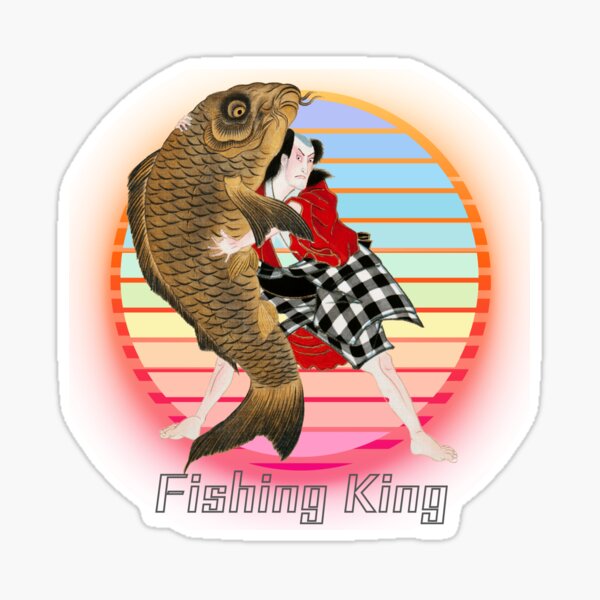 "Fishing King" Sticker for Sale by MuayThaimania | Redbubble
