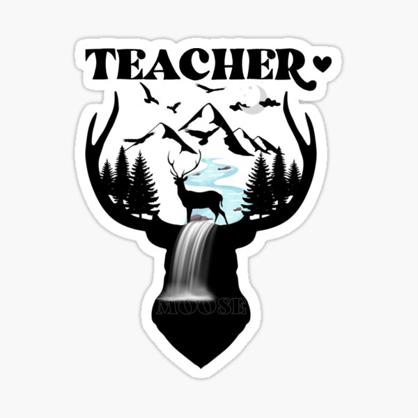 " Teacher loves moose" Sticker for Sale by RielArt | Redbubble