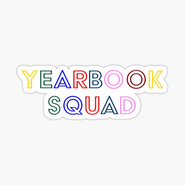"Yearbook Squad: Capturing the Moments That Matter" Sticker for Sale by ...