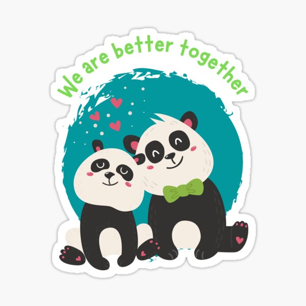 "We are better together" Sticker for Sale by EverythingMaria | Redbubble