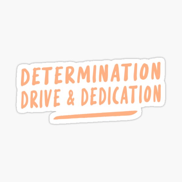 "Determination, Drive & Dedication | Stoic Philosophy Sticker" Sticker ...