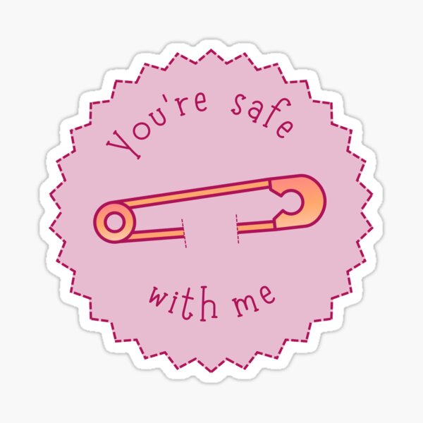 "You're safe with me" Sticker for Sale by AllTheBells | Redbubble