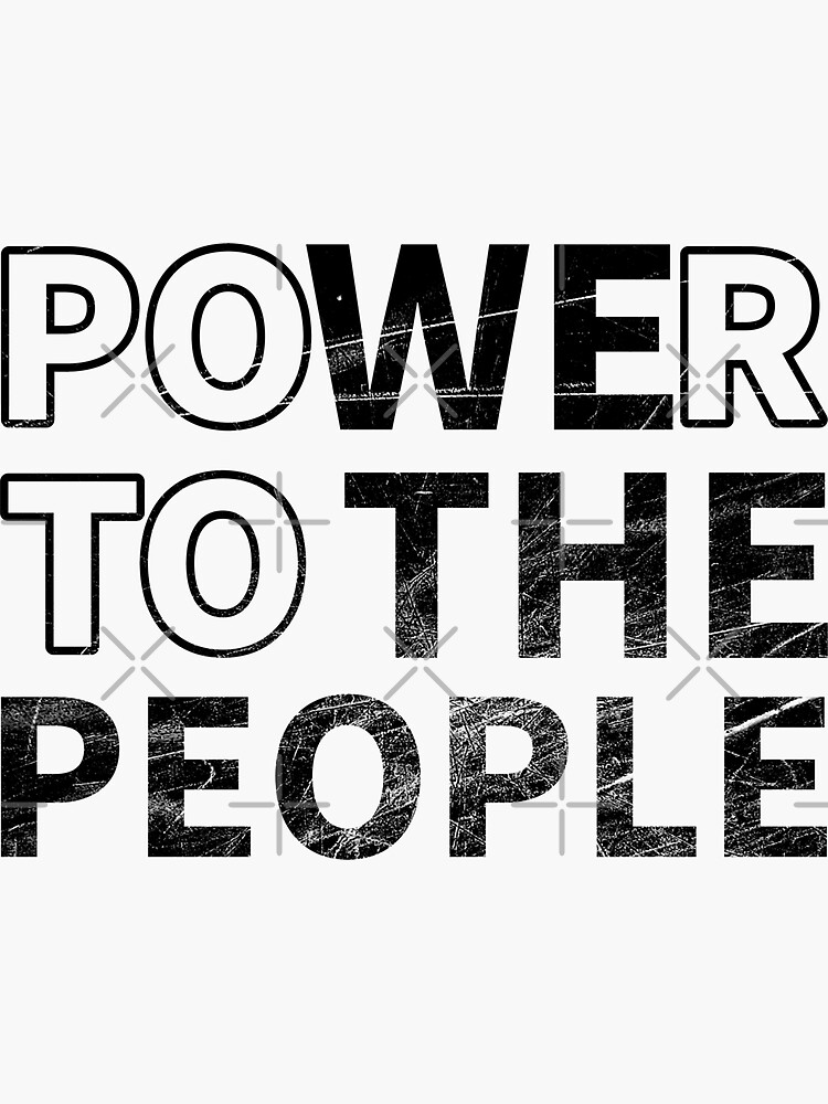 Power To The People We The People Sticker For Sale By M1kels Redbubble