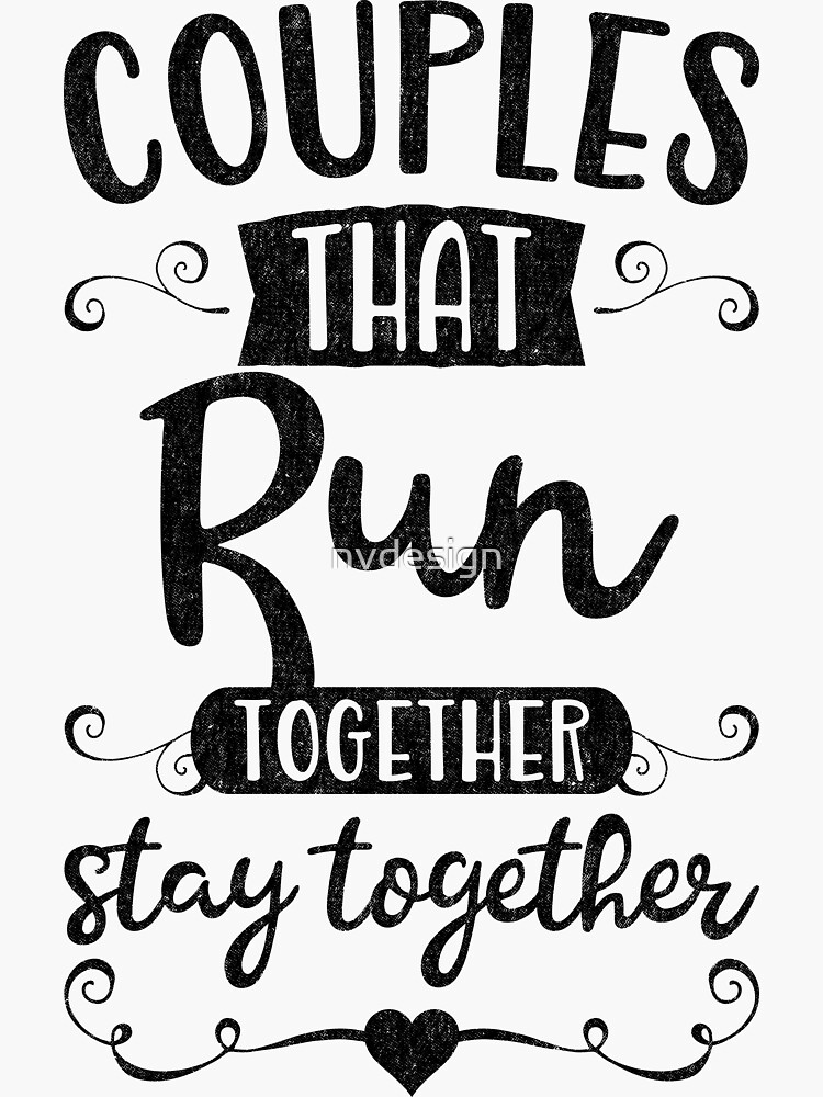 "Couples That Run Together Stay Together Shirt - Running Shirt" Sticker ...