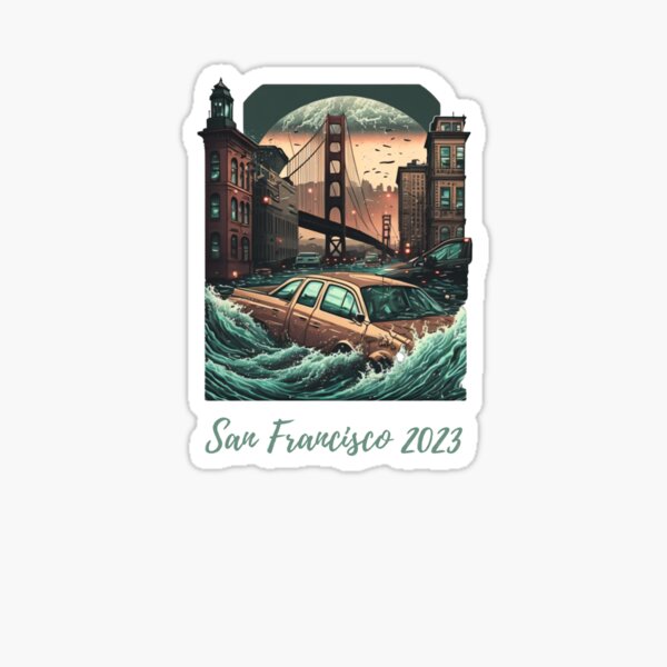 "San Francisco Flood 2023" Sticker for Sale by TranMuse | Redbubble